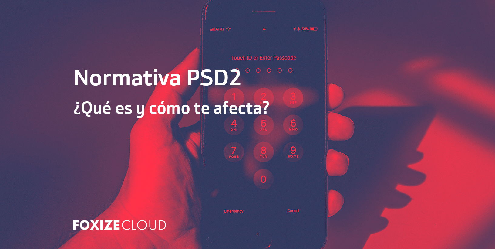 ¿Qué es el PSD2 y cómo te afecta? - Foxize Cloud