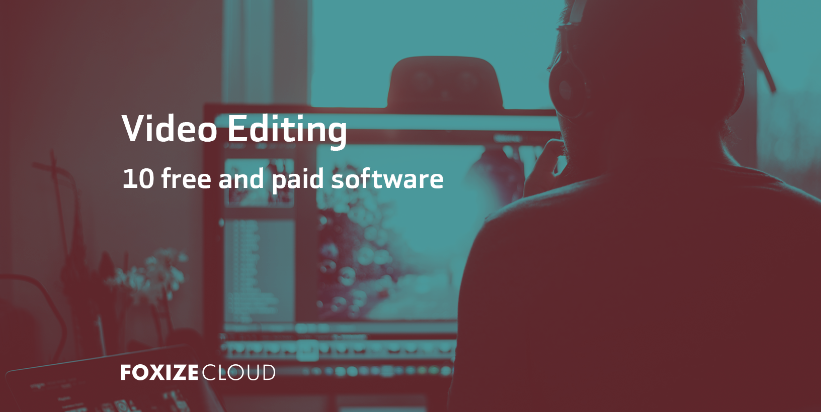 Top 10 Video Editing software (Free and Paid) - Foxize Cloud