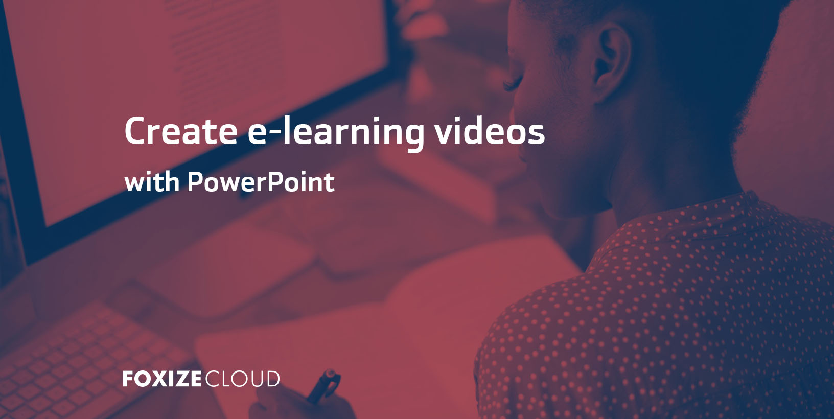 Record your online courses with PowerPoint - Foxize Cloud