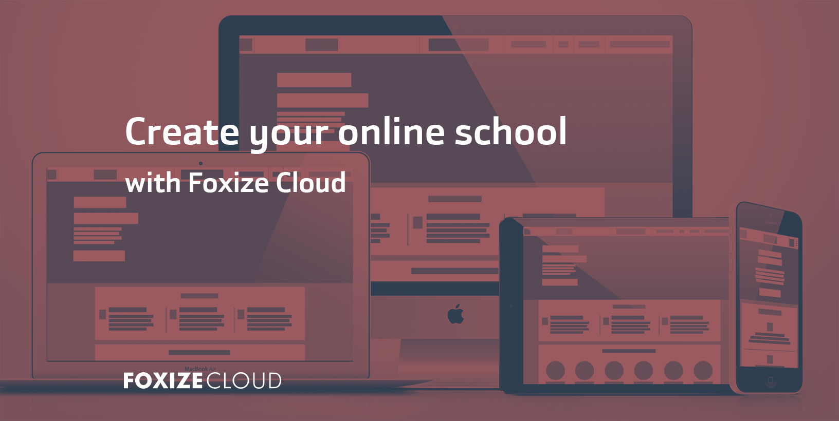 Easily create your training website with Foxize Cloud - Foxize Cloud